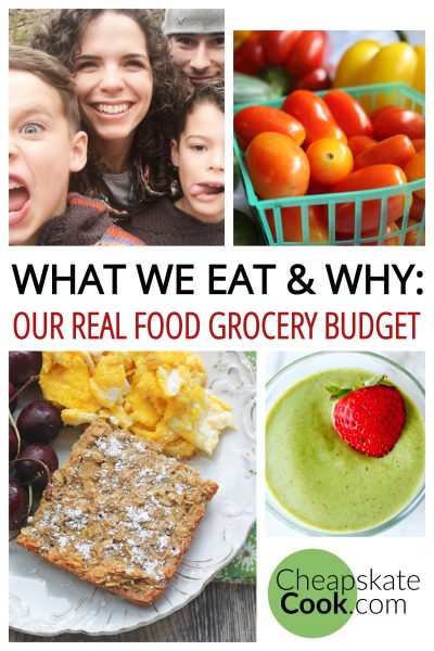 Our Current Real Food Budget • Cheapskate Cook