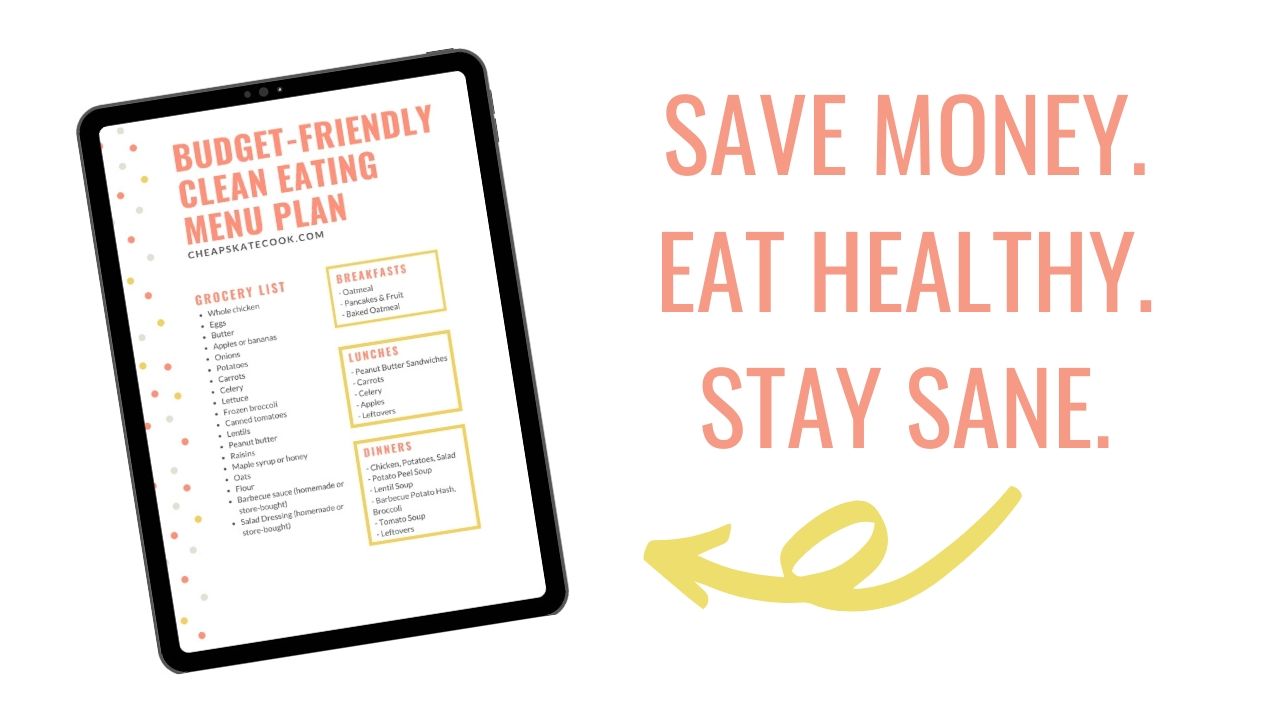 Cheap & Healthy Meal Plan • Cheapskate Cook