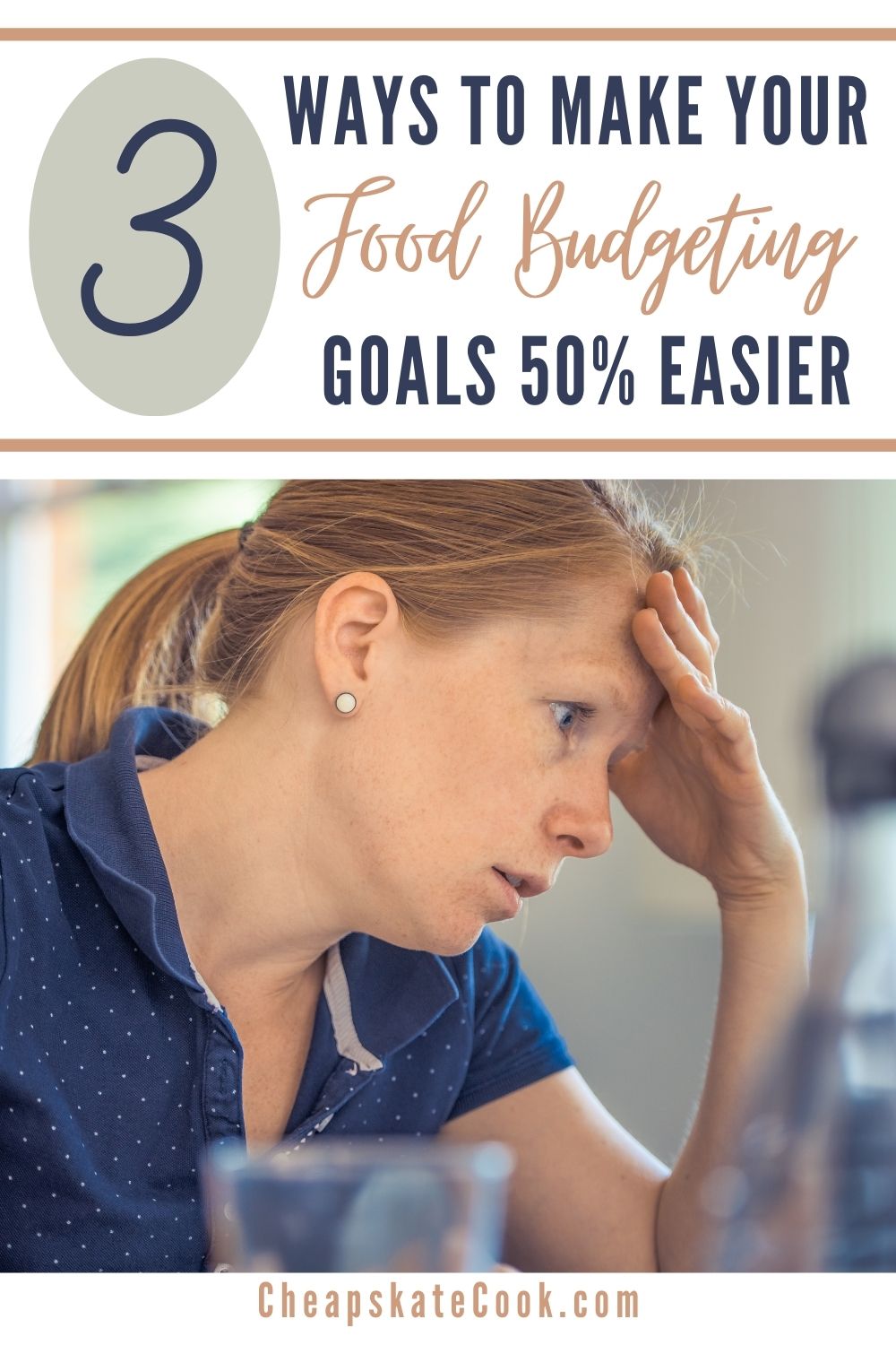3 Ways to Make Food Budgeting Goals 50% Easier • Cheapskate Cook